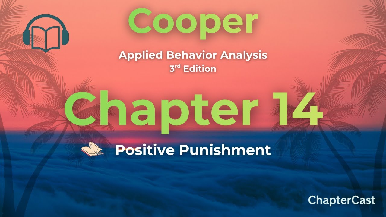 Chapter 14: Mastering Positive Punishment in Applied Behavior Analysis ...