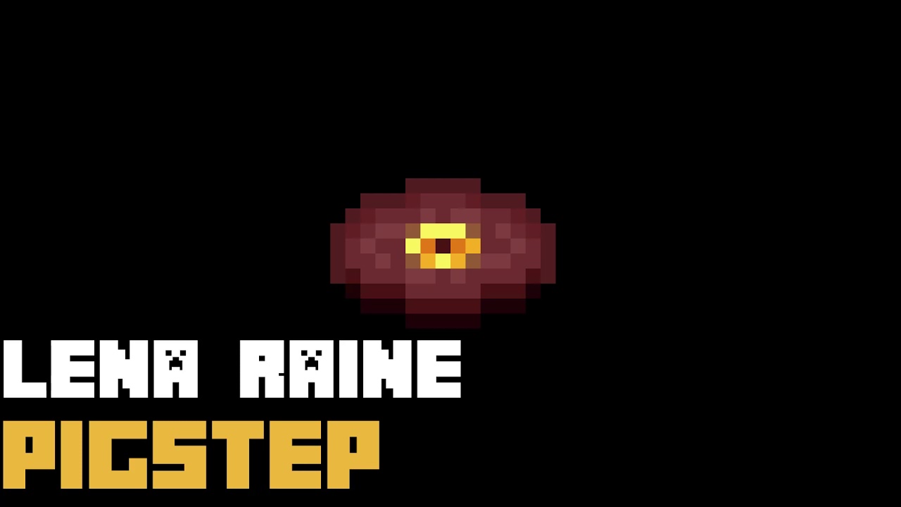 🎵 Lena raine Music Disc (Pigstep) - YouTube Music