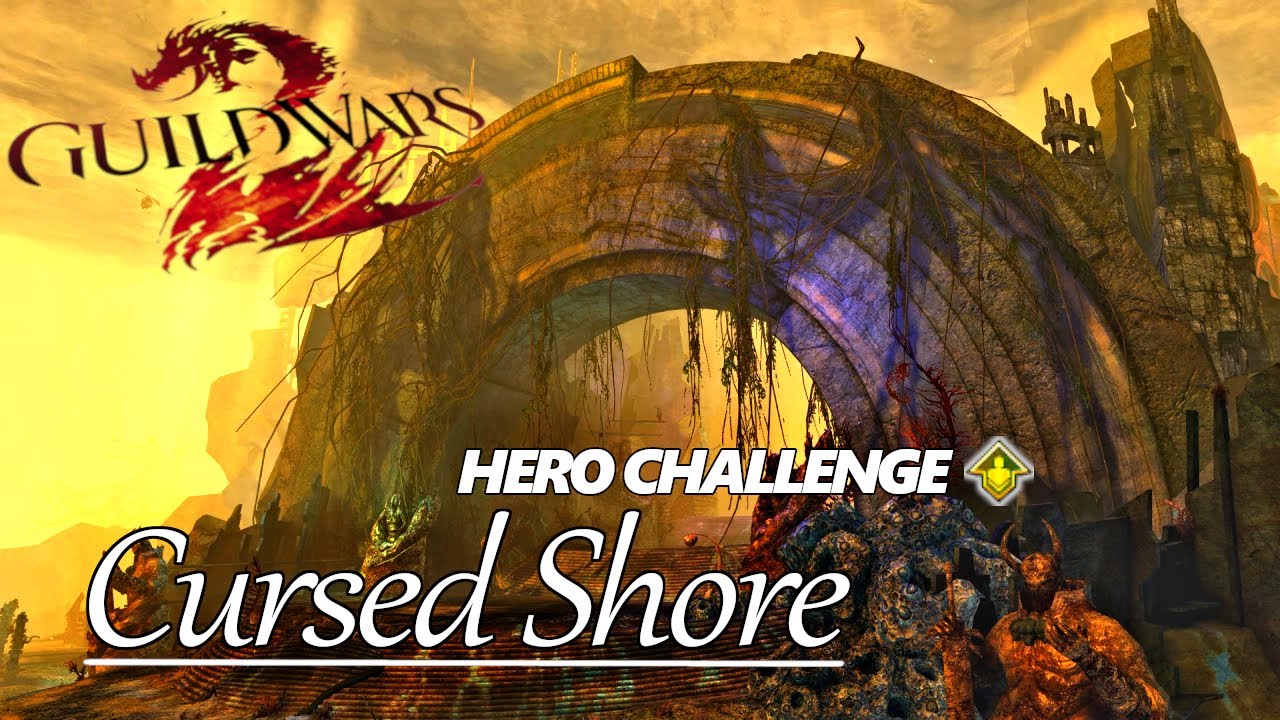 Guild Wars 2 - Cursed Shore: Hero Challenge (17/17) - YouTube