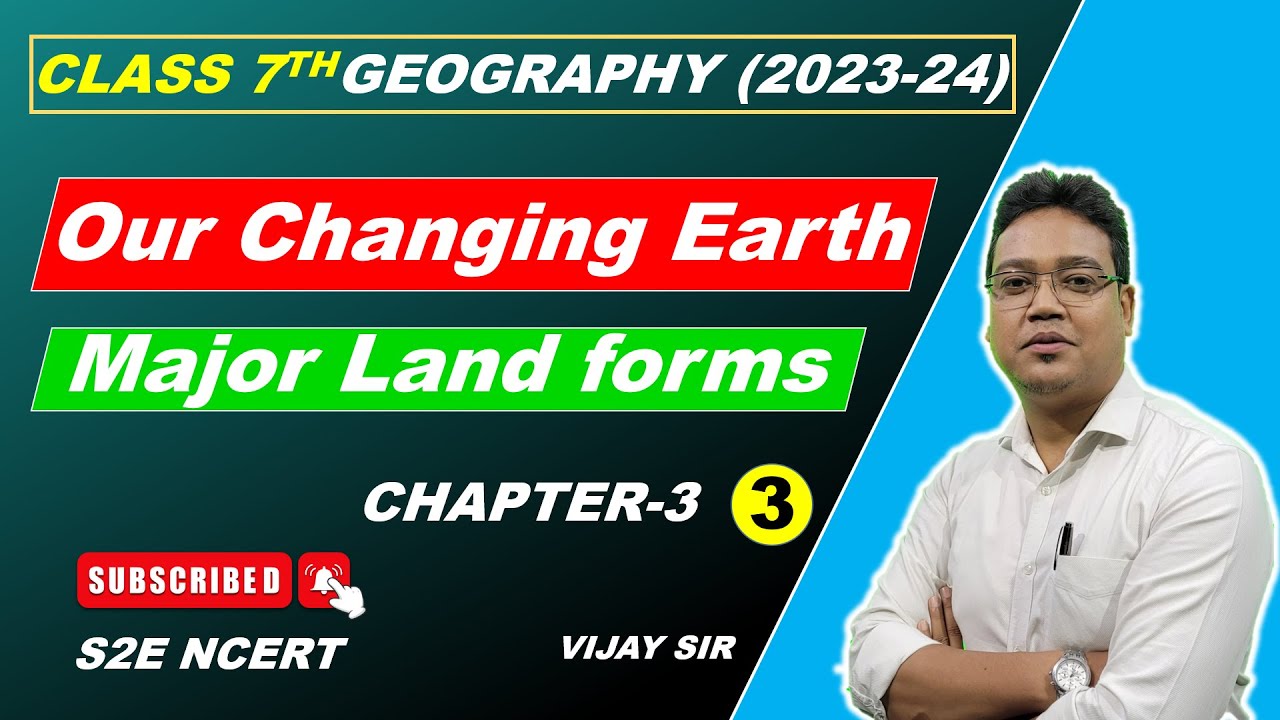 Major Land forms | Our changing Earth | Chapter-3 Class 7 Geography ...