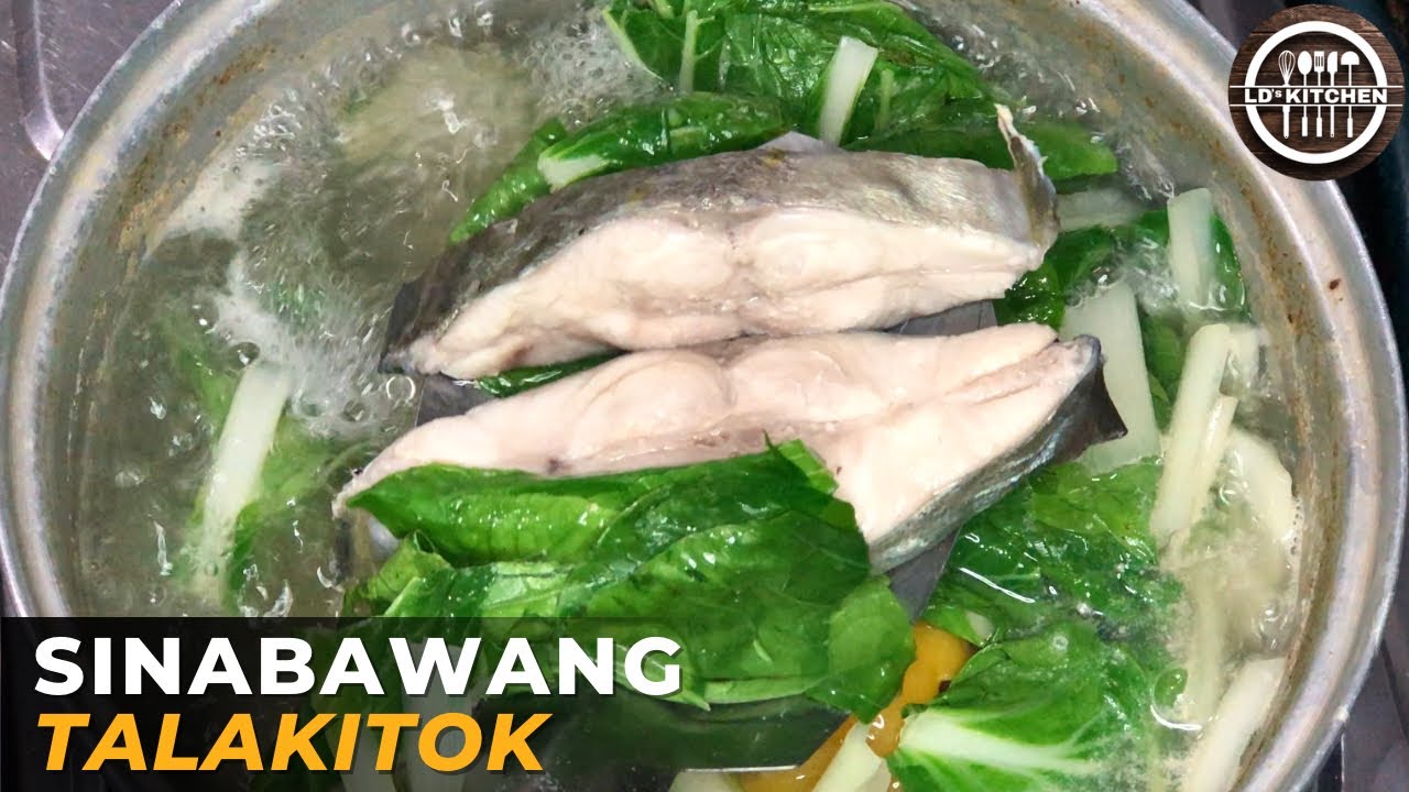 TALAKITOK | SINABAWANG ISDA | KINAMATISANG TALAKITOK | PANLASANG PINOY ...