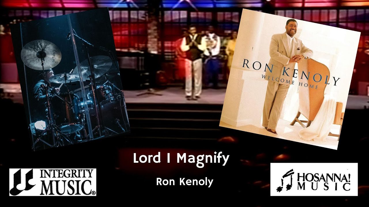 Lord I Magnify (Drum Cover) - Ron Kenoly - YouTube