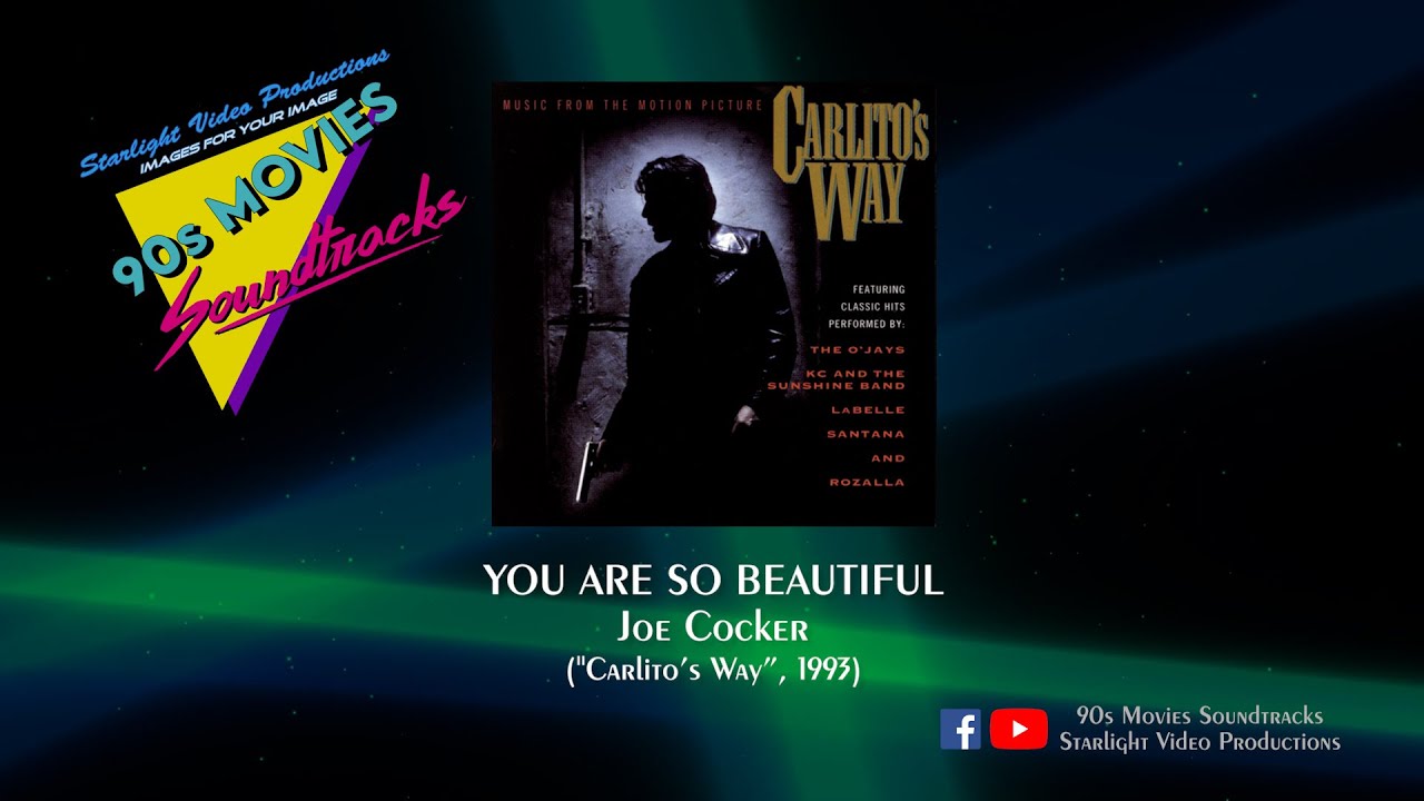 You Are So Beautiful - Joe Cocker ("Carlito's Way", 1993) - YouTube