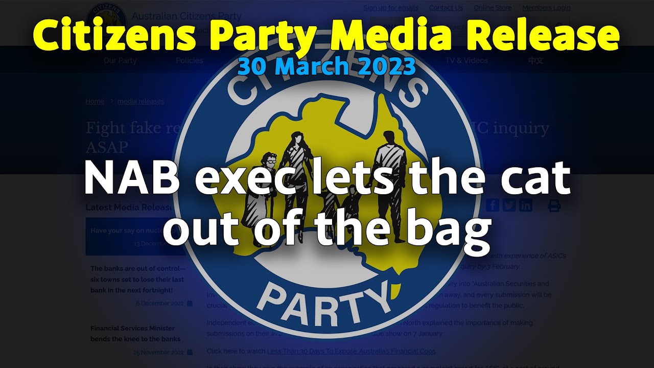 Media Release 30/3/2023 - NAB exec lets the cat out of the bag - YouTube