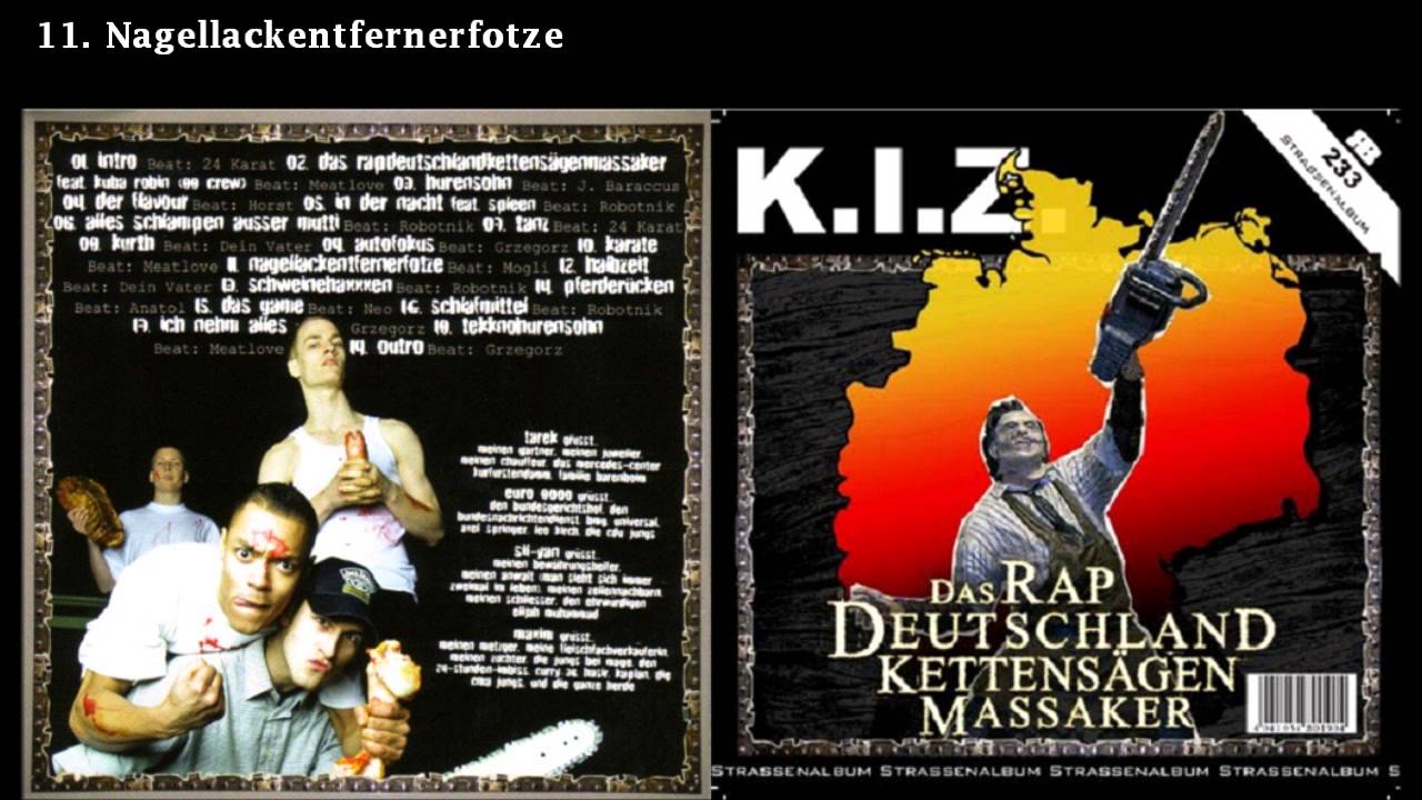 K.I.Z. - Das RapDeutschlandKettensägenMassaker (Full Album) - YouTube