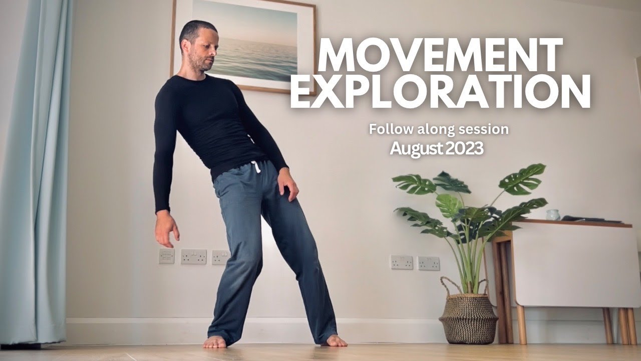 Movement Exploration (August 2023 / Follow along session) - YouTube
