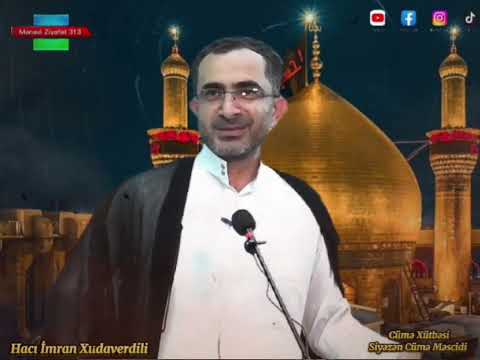 İmam Museyi Kazım(ə.s) qızı Xanım Məsumə (s.ə).Hacı İmran Xudaverdili