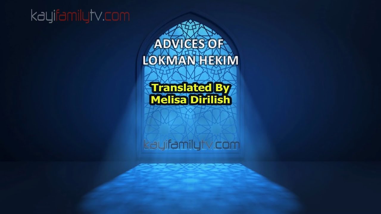 ADVICES OF LOKMAN HEKIM - YouTube