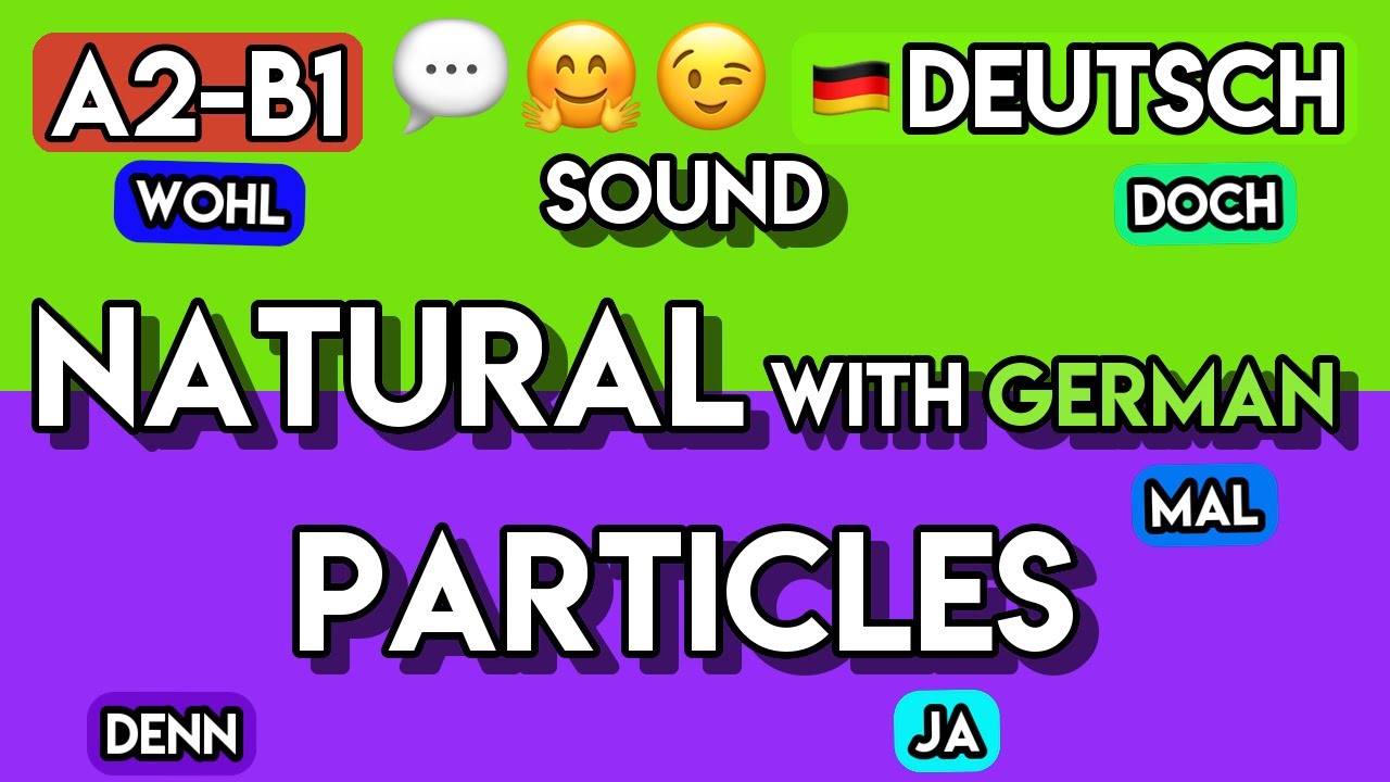 Master German Modal Particles: Sound Natural & Express Emotion (A2-B1 ...