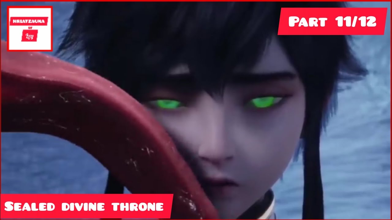 Sealed divine throne part 11/12 (mizo anime recap) - YouTube