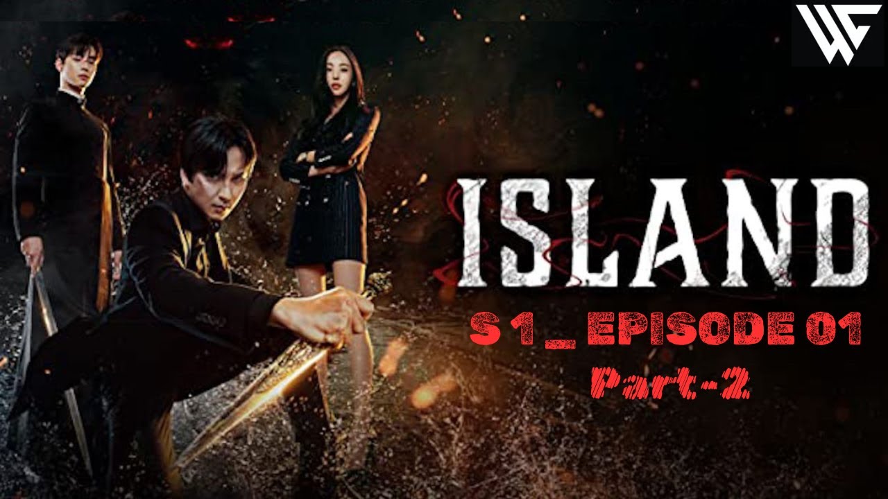 Island S01 E01 - Part 02 | Island Kdrama Episode 01 | Season 01| # ...