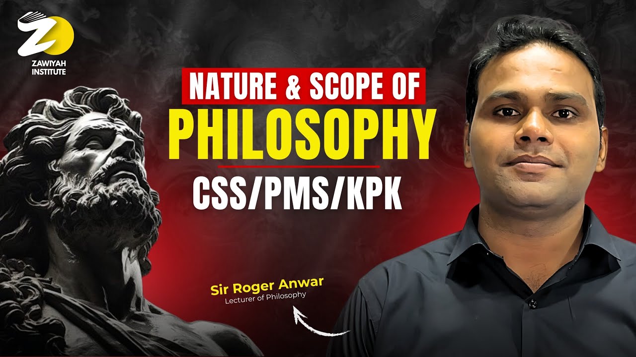 Nature and Scope of Philosophy | Roger Anwar | CSS|PMS|KPK | Zawiyah Institute - YouTube