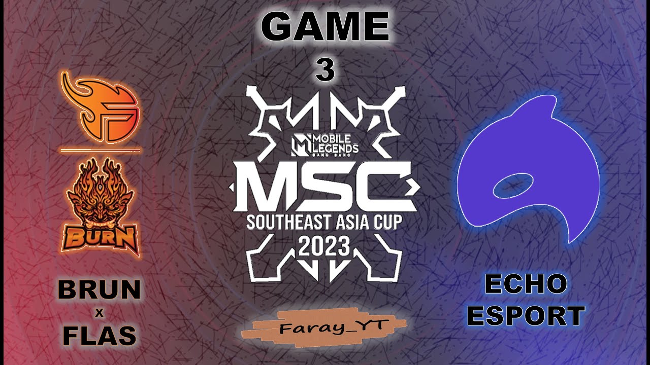 BXF vs ECHO GAME 3 BATTLE FOR THIRD MSC 2023 | BURN X FLASH (BXF) vs ...