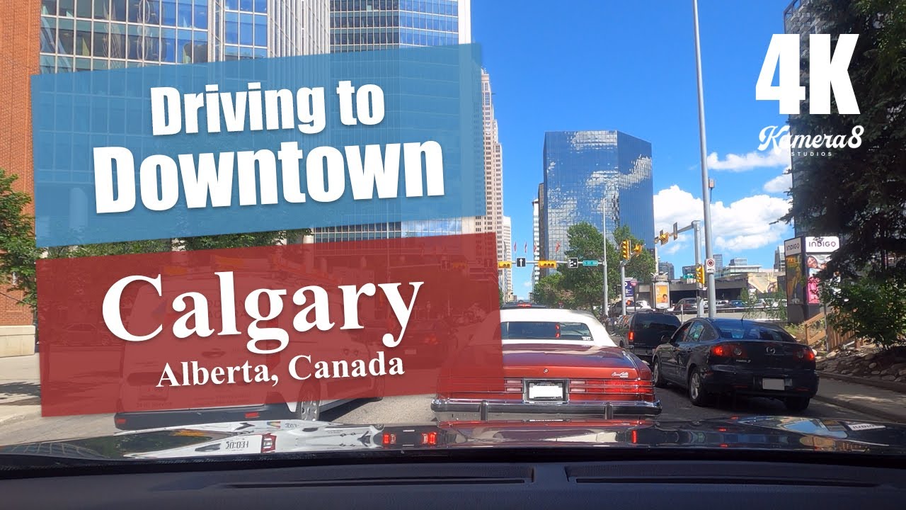 🇨🇦 Driving to Calgary Downtown【4K】 - YouTube