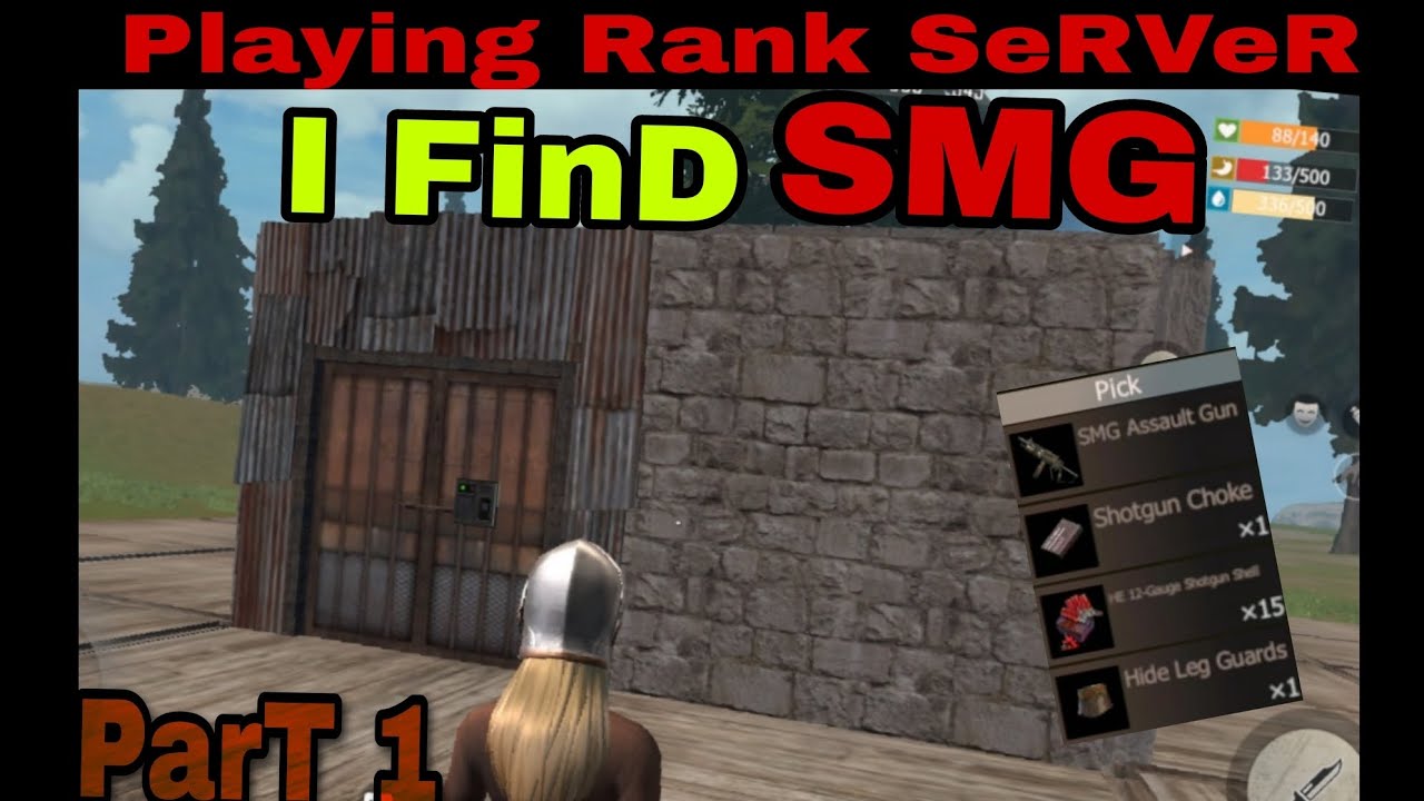 Playing rank server part 1 I got smg [ Last island rules survival ...