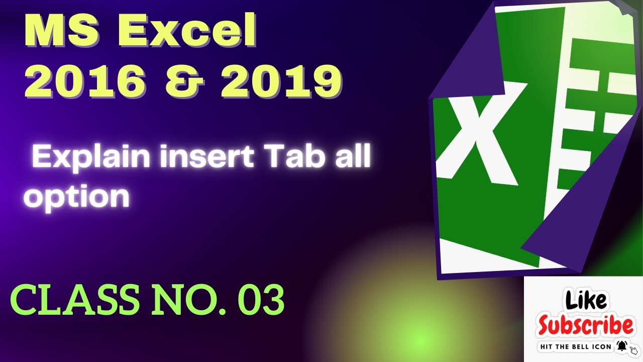 Excel 2019 Insert Tab Explained | Class 3 | Skill Everything - YouTube