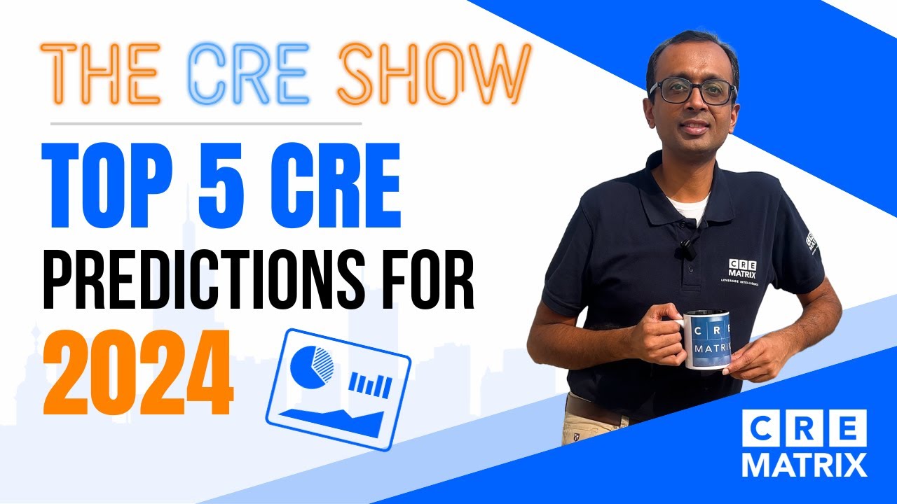 Top 5 CRE Predictions for 2024 | CRE Show - YouTube