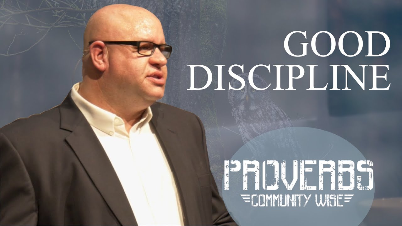 Develop Discipline | Proverbs 13 - YouTube
