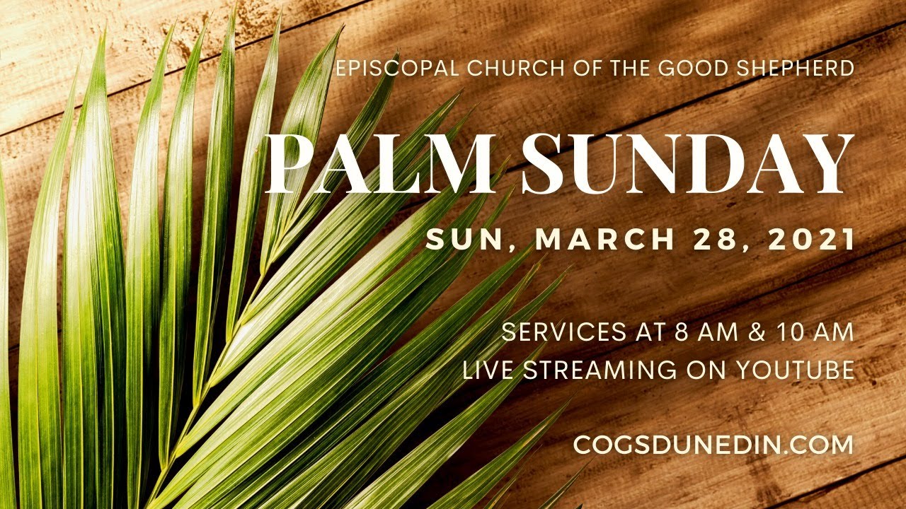 Palm Sunday 8 AM Service 3/28/21 - YouTube