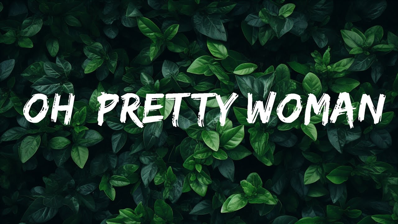 Roy Orbison - Oh, Pretty Woman (Lyrics) [1 Hour Version] - YouTube
