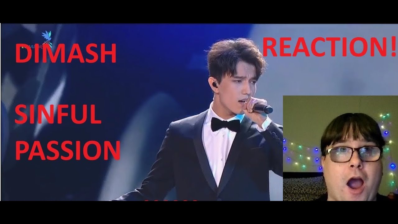 DIMASH KUDAIBERGEN- Sinful Passion- REACTION!!!- What A BEAUTIFUL Song ...