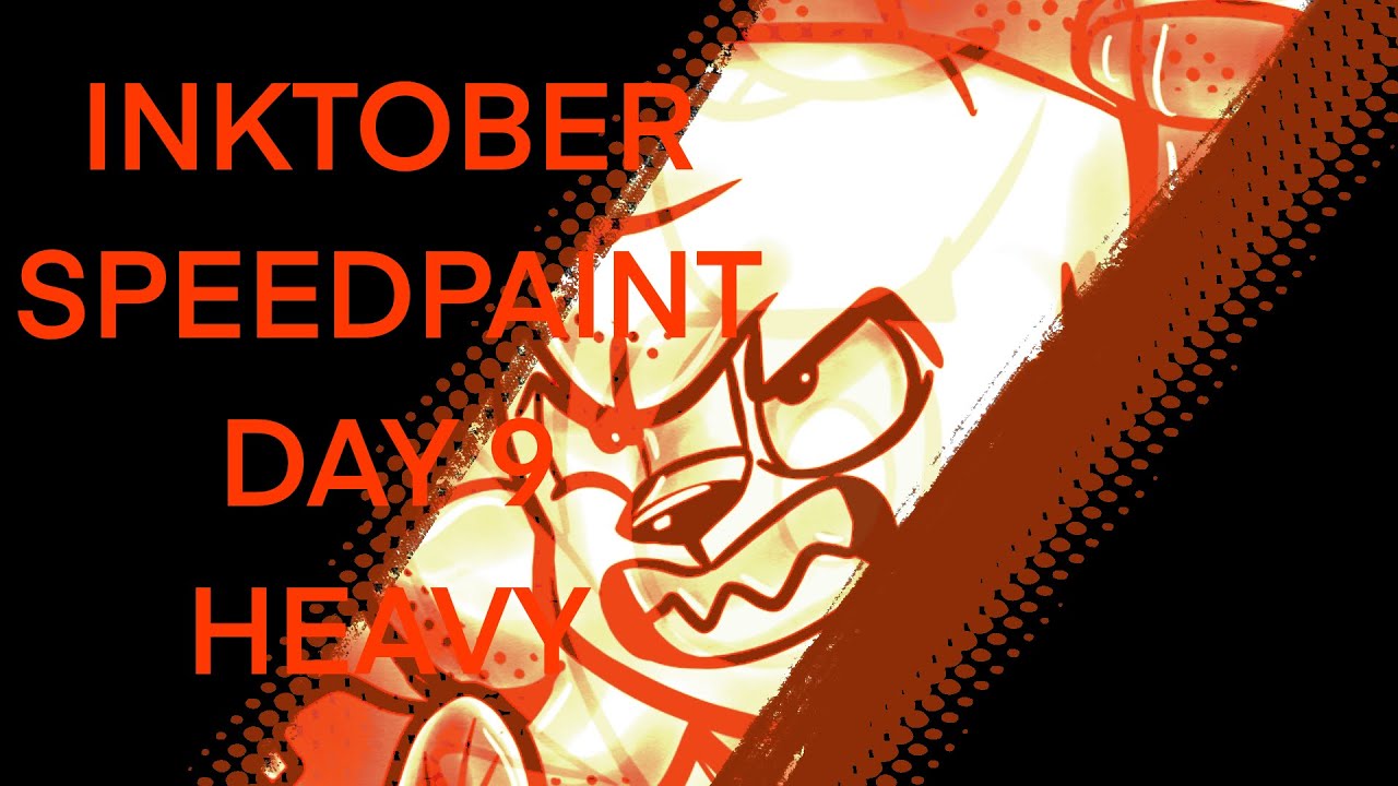 INKTOBER Speedpaint {Day 9: Heavy} - YouTube