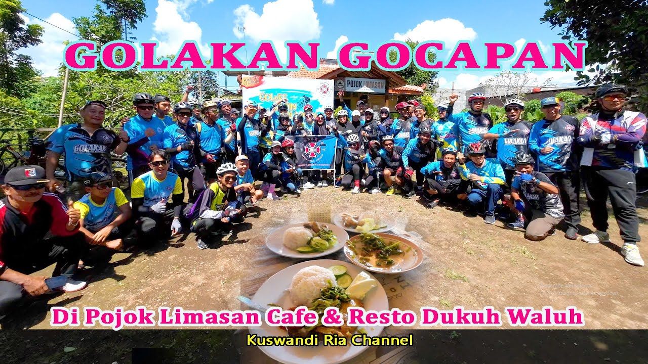 GOLAKAN GOCAPAN DI POJOK LIMASAN CAFE & RESTO DUKUH WALUH - YouTube