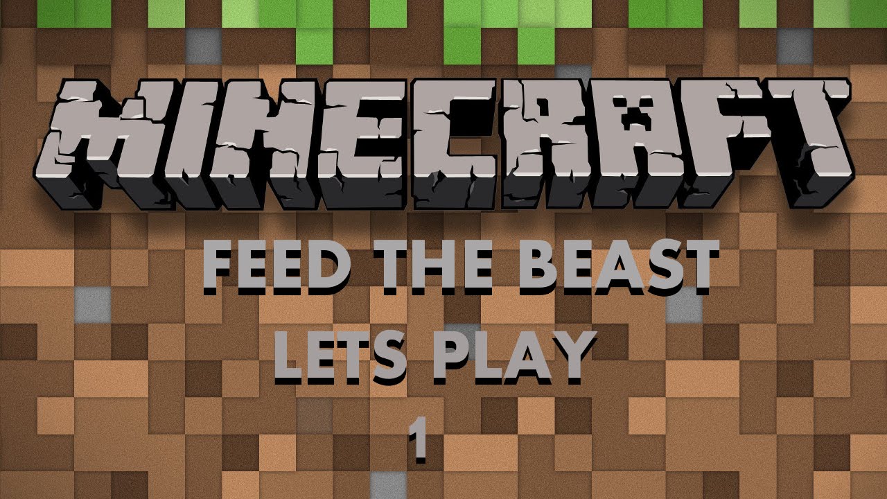 LETS PLAY Minecraft Feed the beast The adventure begins!(Monster Mod ...