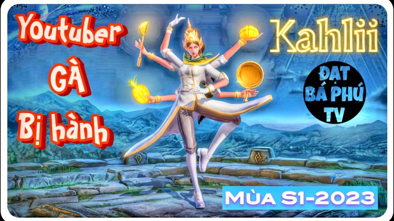 Liên quân Mobile | Kahlii mùa S1-2023 | họ đánh xong, họ còn mắng ...