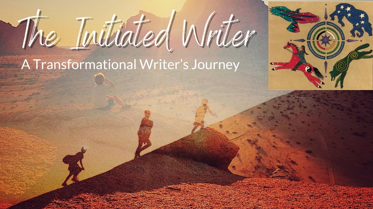 The Initiated Journey - A Transformational Writer's Journey - YouTube
