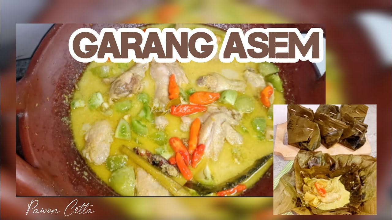 GARANG ASEM AYAM.. MUDAH DAN ENAK - YouTube