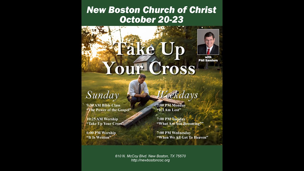 October 20th, 2024 Fall Gospel Meeting with Phil Sanders (Sunday ...