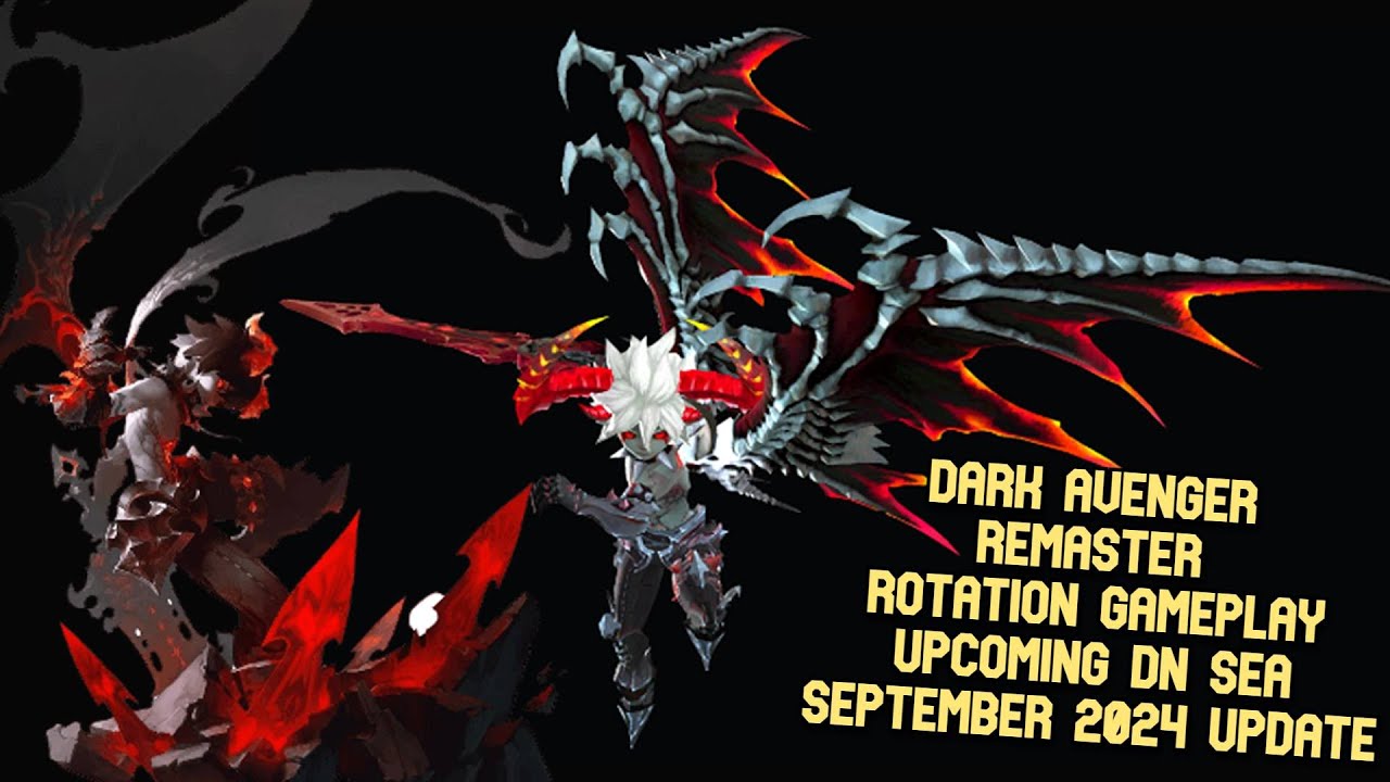 Dark Avenger Remaster Rotation Gameplay : Upcoming DN SEA September ...
