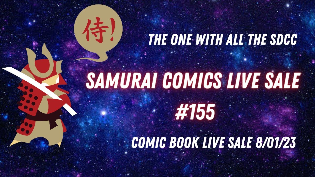 Samurai Comics Weekly Live Sale! The One with all the SDCC! - YouTube