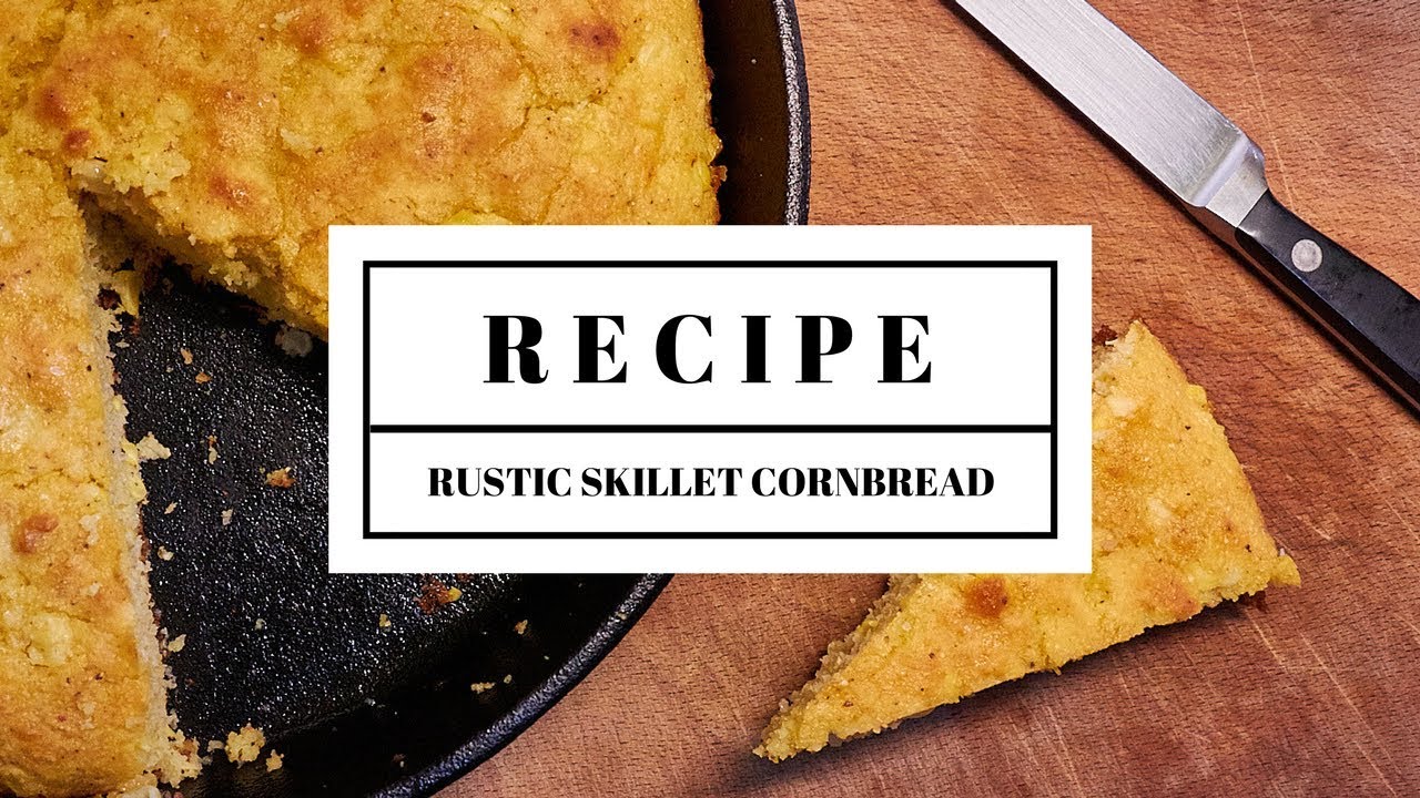 Rustic Southern Skillet Cornbread Recipe - YouTube