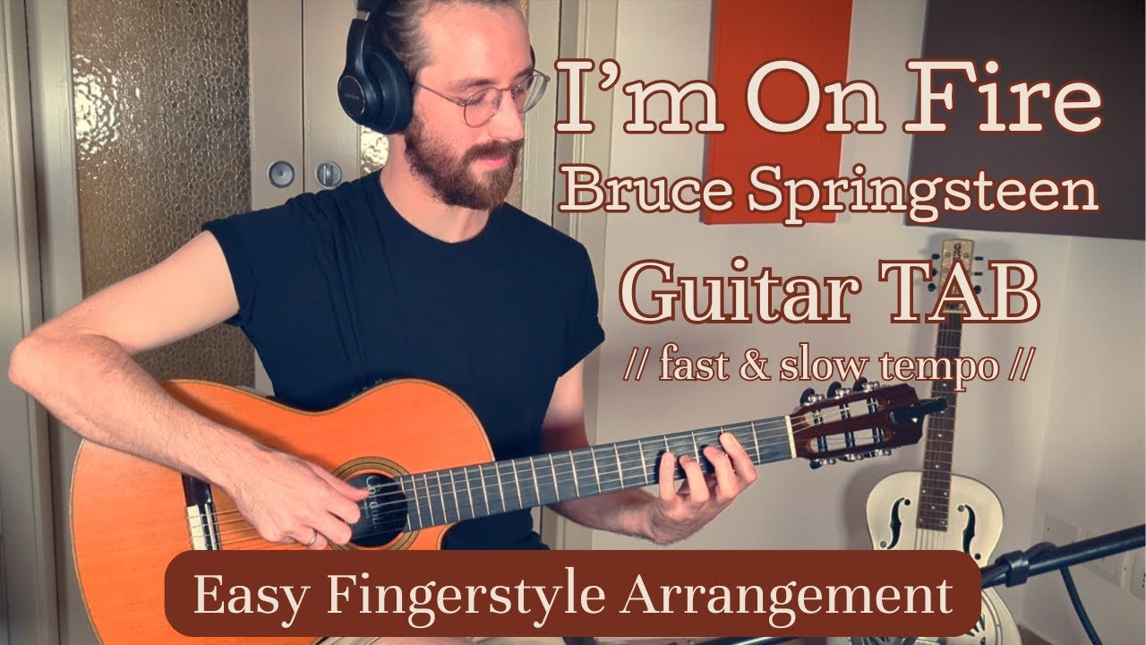 I'm On Fire - Bruce Springsteen // Guitar TAB // Easy Fingerstyle ...