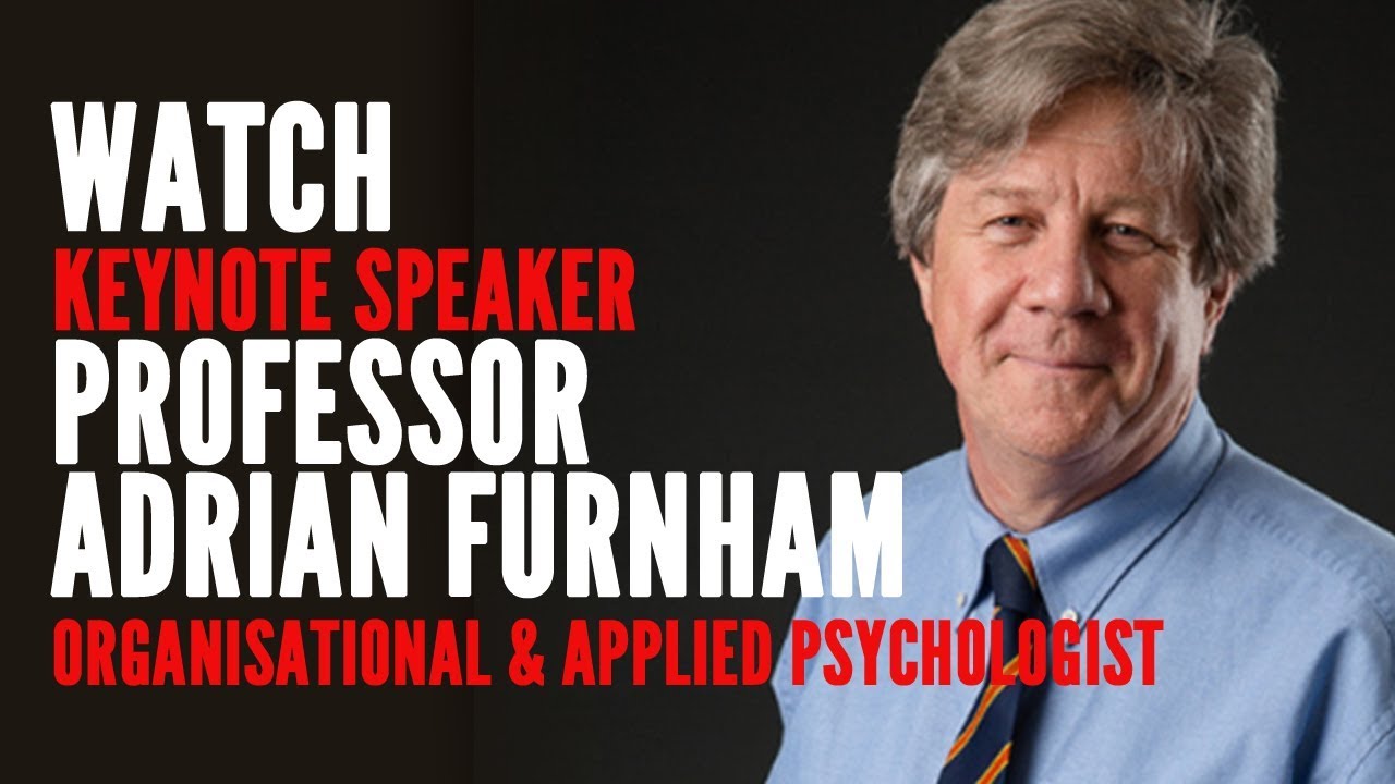 Adrian Furnham - Organisational Psychologist - Keynote Speaker - YouTube