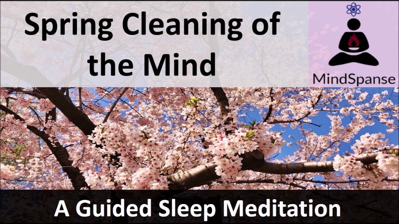 Guided Sleep Meditation - Spring Cleaning of the Mind - YouTube