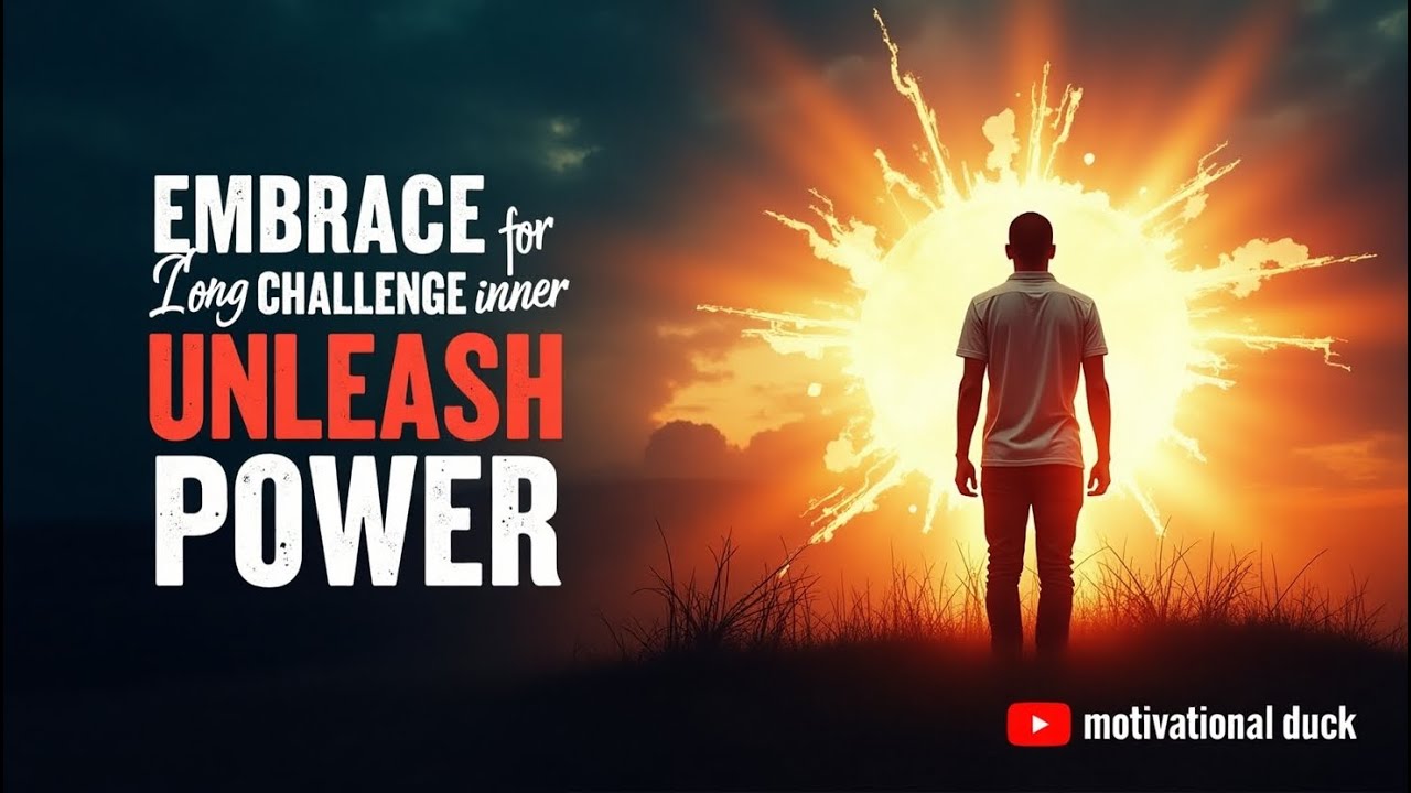 Embrace the Challenge: Unleash Your Inner Power - YouTube