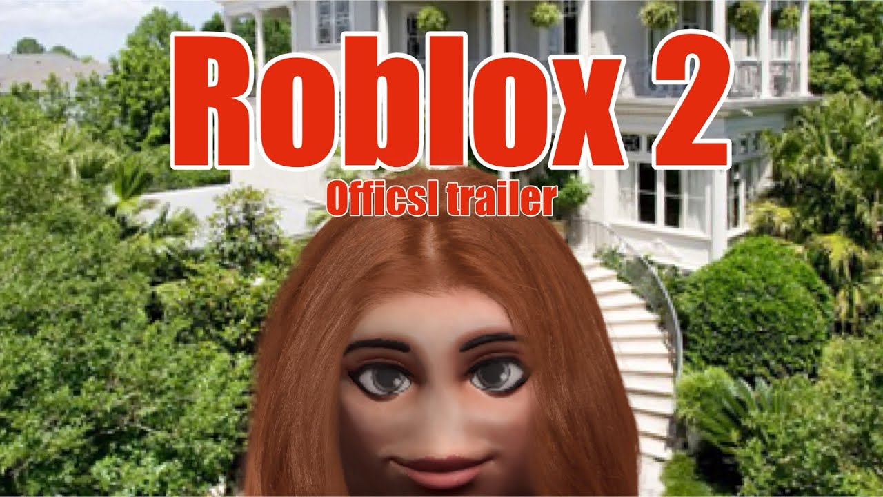 Roblox 2 | Official Trailer - YouTube