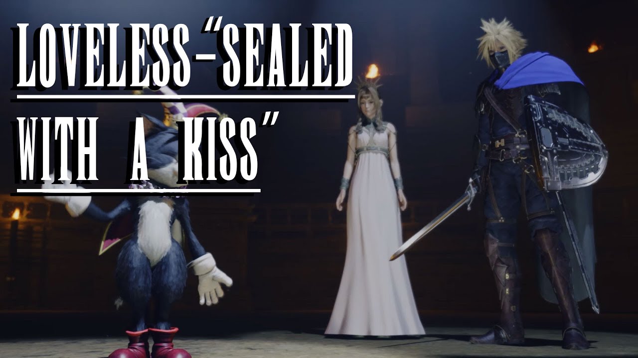 Loveless - “Sealed with a Kiss”｜FINAL FANTASY VII REBIRTH OST - YouTube