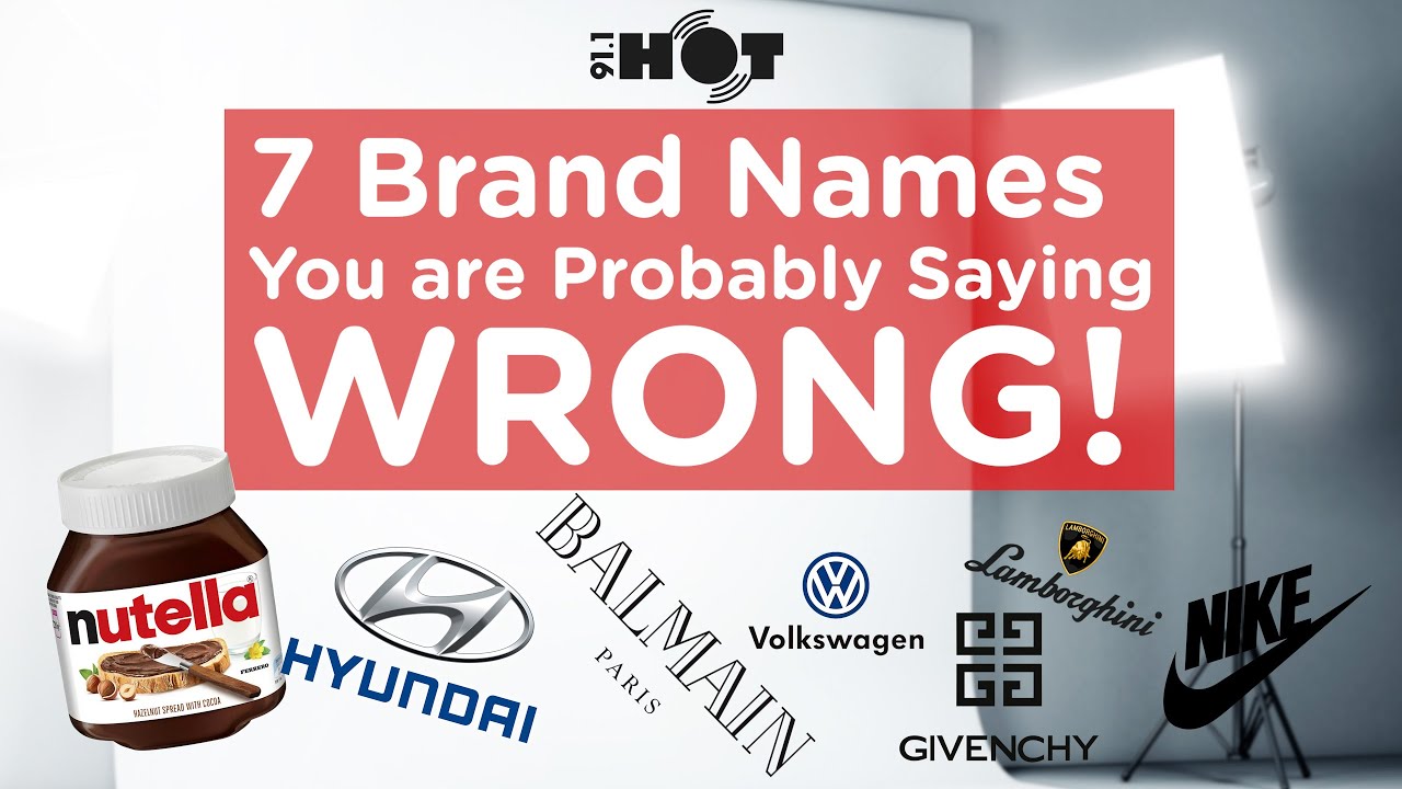 7 Brand Names You are Probably Saying Wrong - YouTube