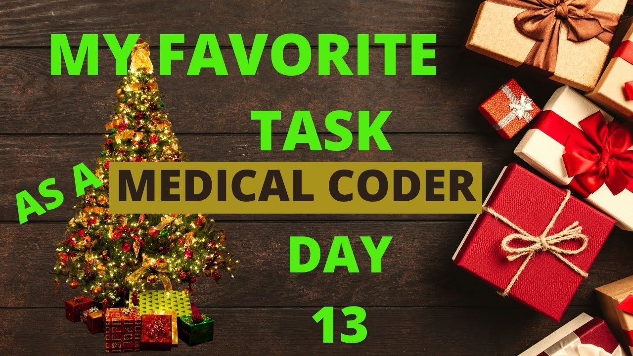 CHRISTMAS 🎄IN JULY | DAY 13: MY FAVORITE MEDICAL CODER TASK = PROVIDER ...