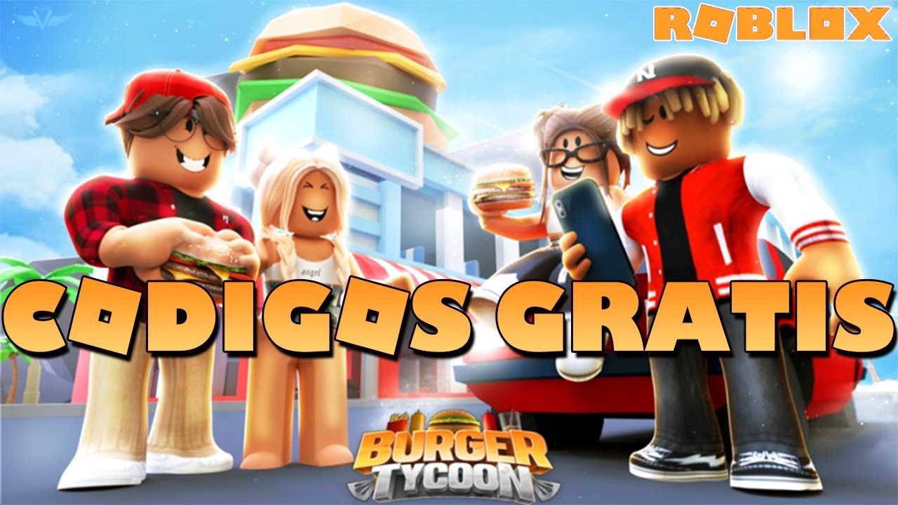 🍔 CODIGOS DE BURGER TYCOON ROBLOX 🍔 JULIO 2021 🍔 CODIGOS ROBLOX GRATIS ...