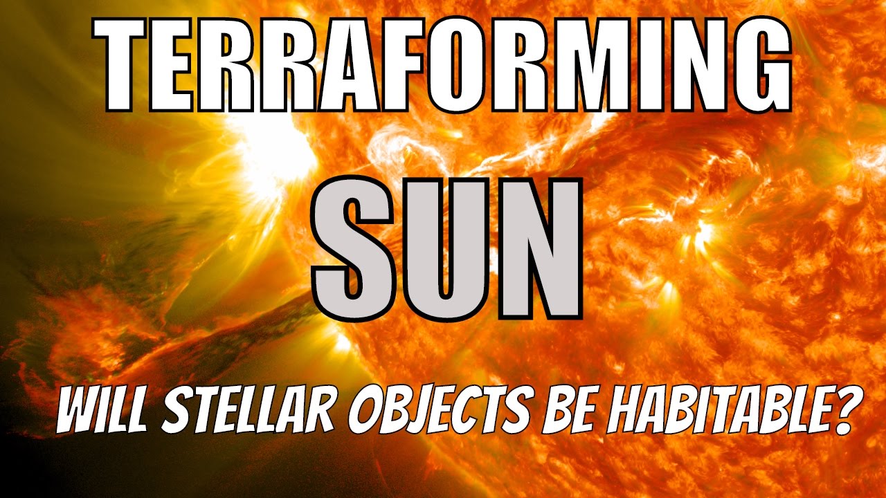 Could We Terraform THE SUN? - YouTube