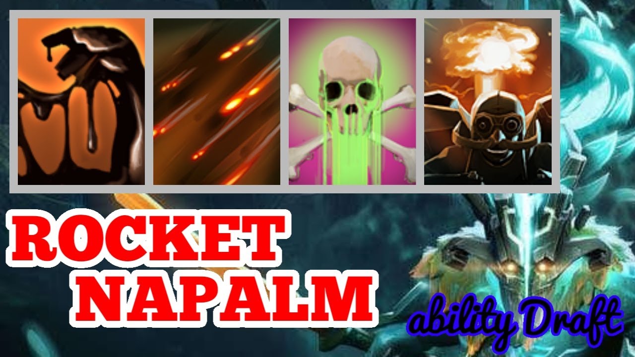 DOTA 2 ABILITY DRAFT ROCKET NAPALM - YouTube