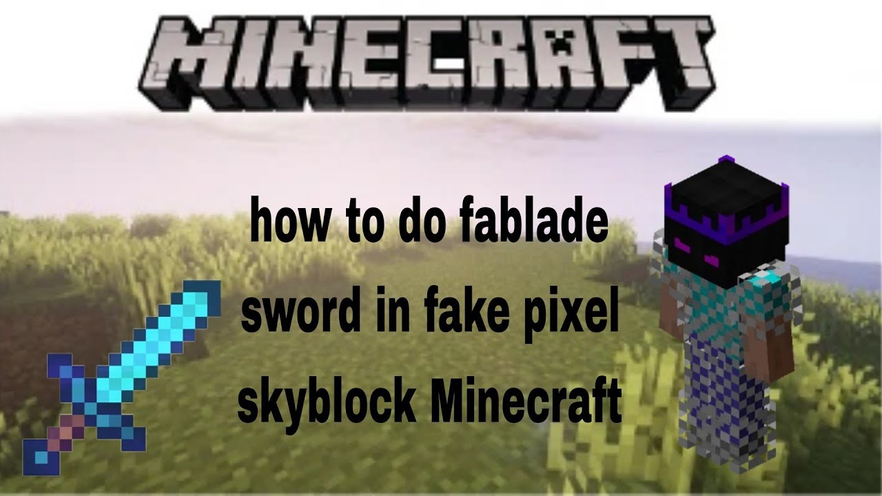 how to do fablade sword in Minecraft fake pixel skyblock Minecraft ...
