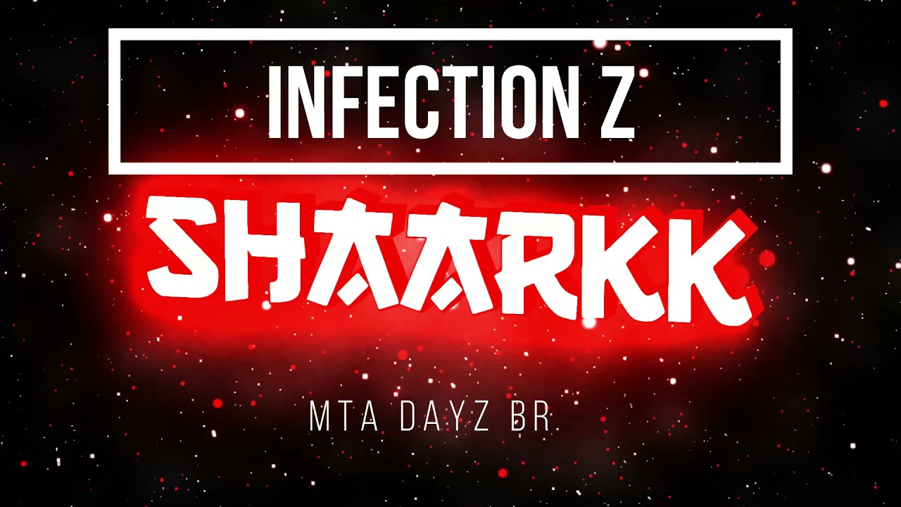 MTA DAYZ BR \\ INFECTION Z // INICIO - YouTube