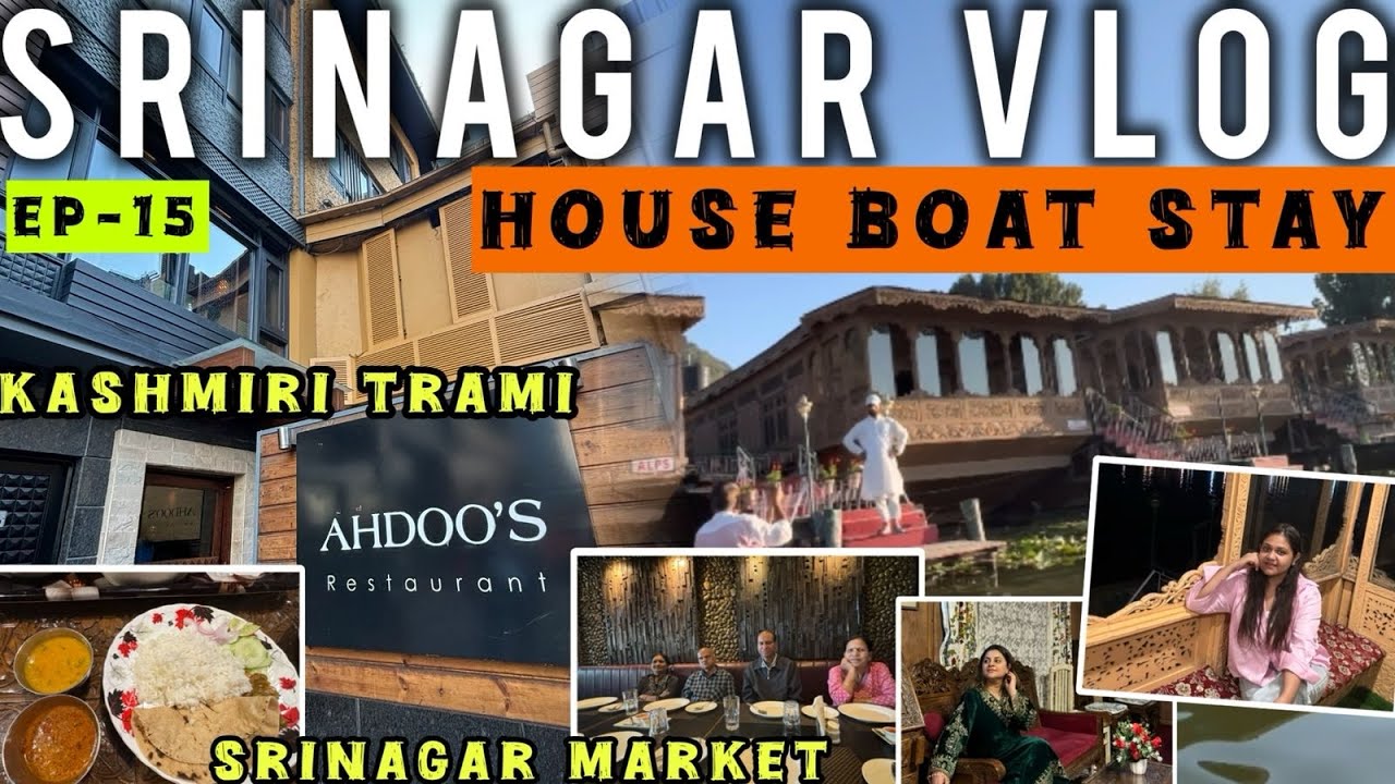 Amazing HOUSEBOAT Experience in SRINAGAR Vlog Ep-15😍|AHDOOS Hotel ...