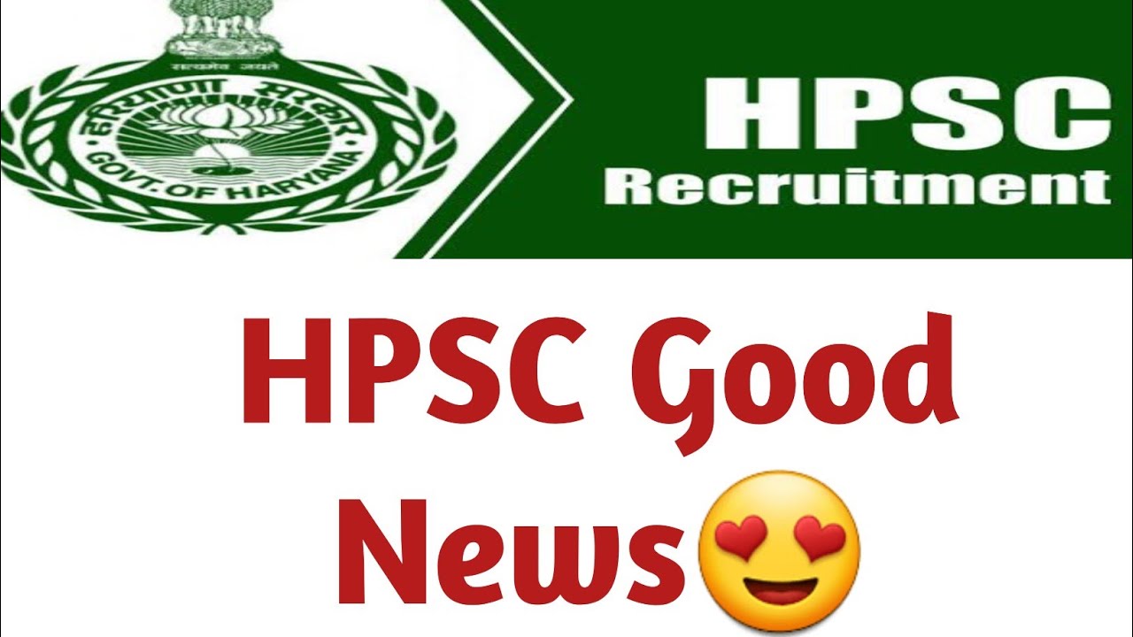HPSC New Update | HPSC News TODAY | HPSC Exam Date | Hpsc Vacancy 2023 ...